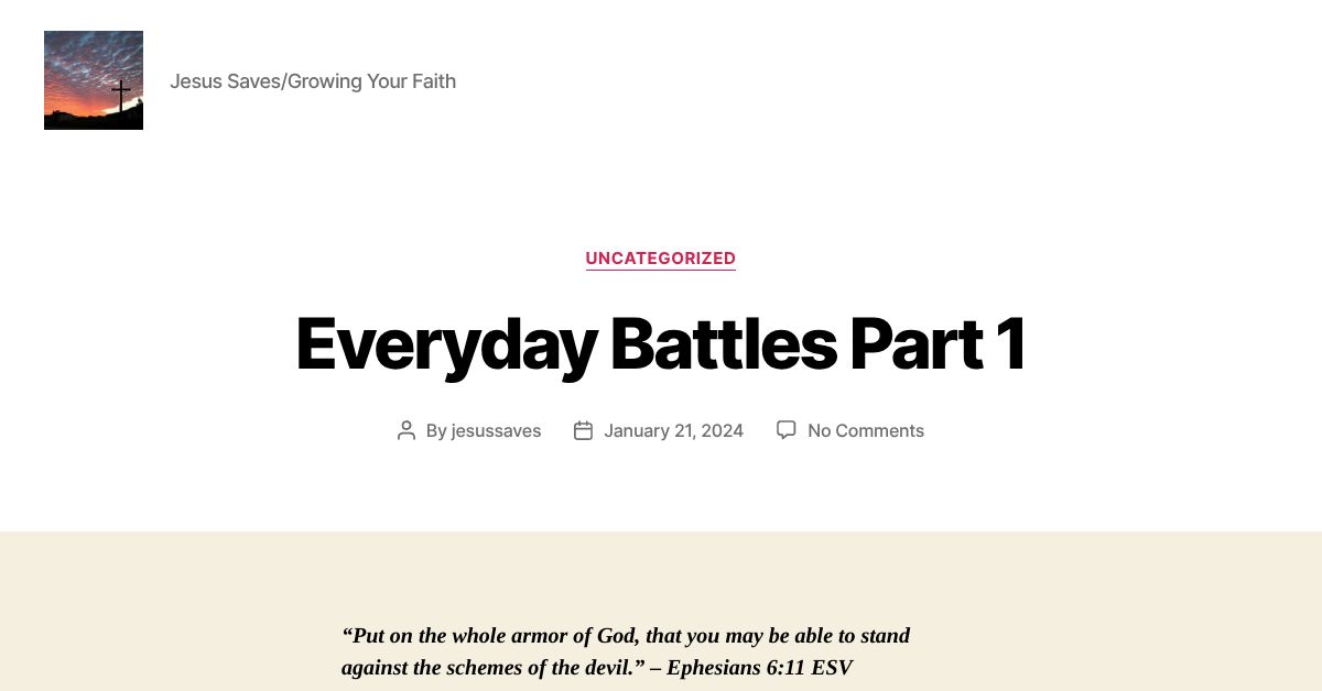 Everyday Battles Part 1 – Jesus Saves